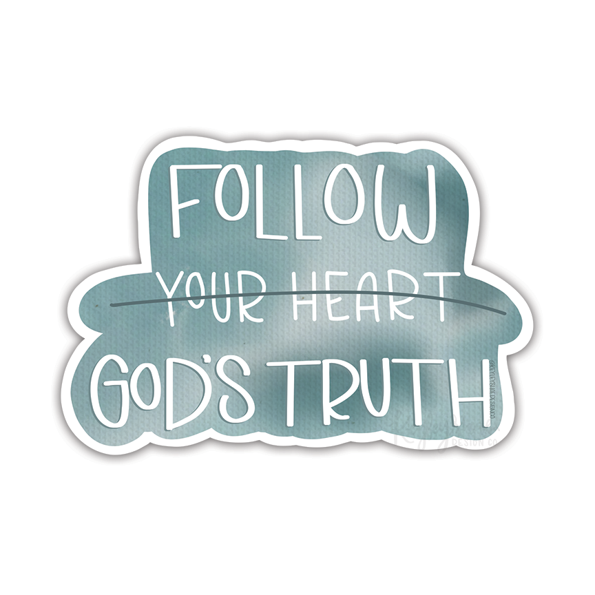 Follow Gods Truth - Waterproof Sticker – Keyley Shae Design Co